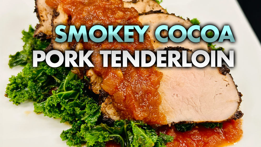Smokey Cocoa Pork Tenderloin – Flavor Seed